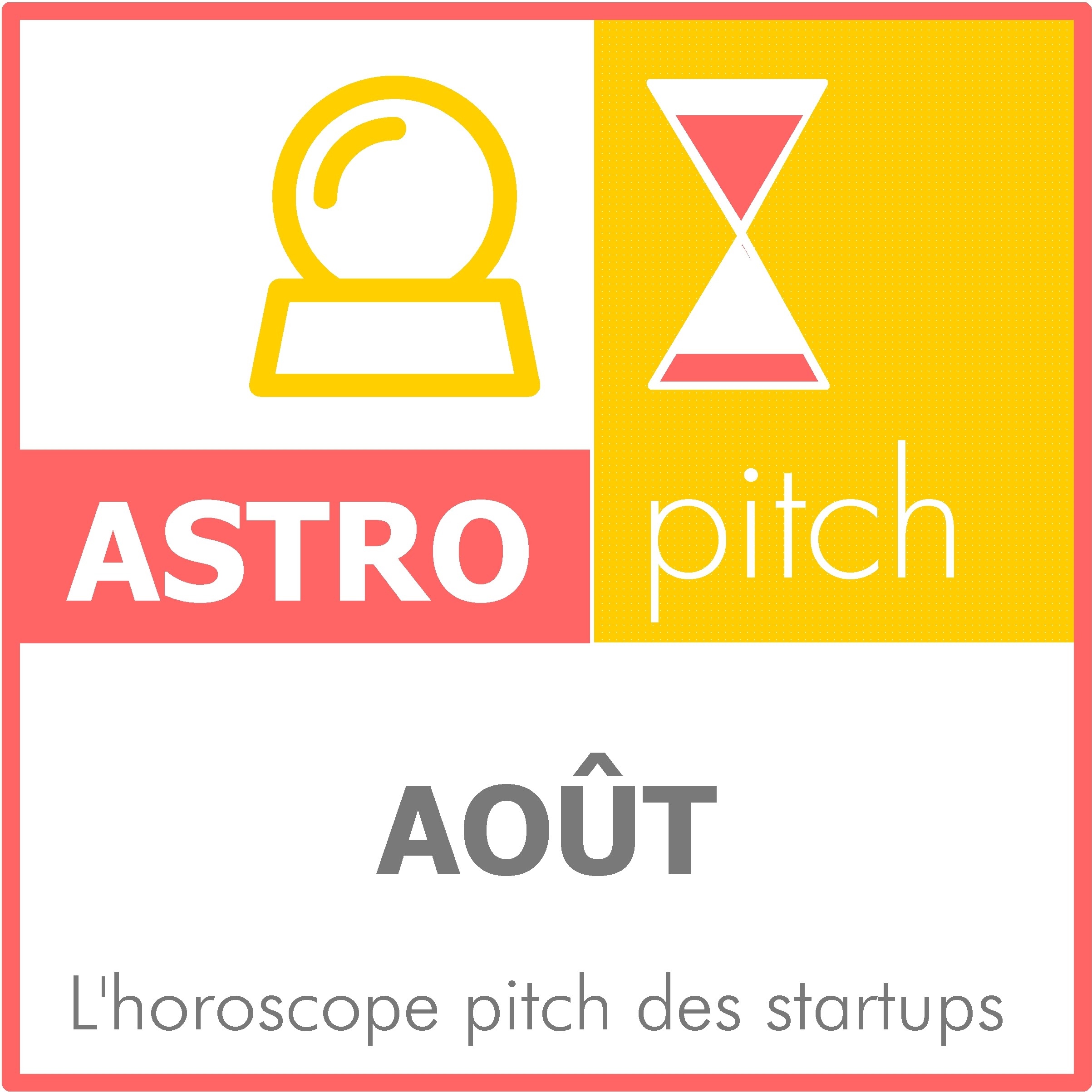 Astropitch Août 2016 – Mon pitch